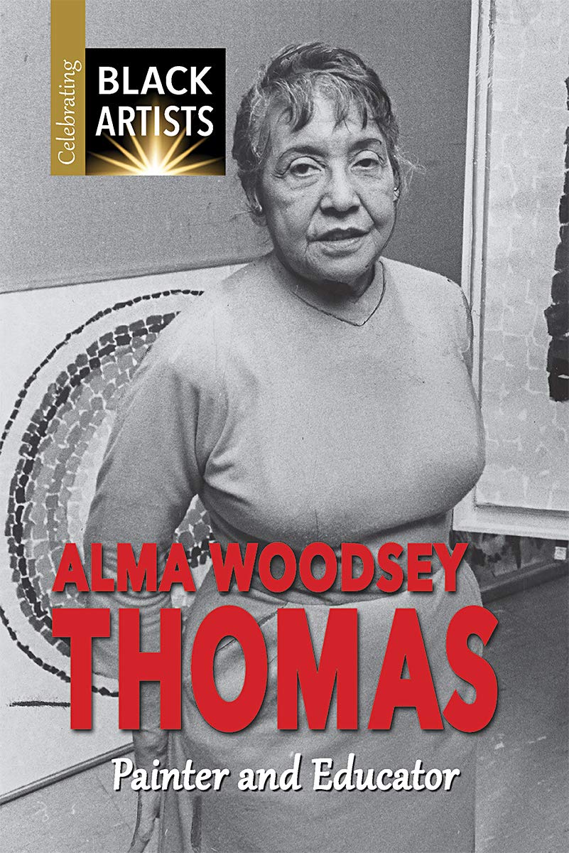 Amazon.com: Alma Woodsey Thomas: Painter and Educator (Celebrating ...
