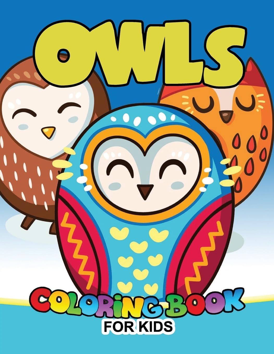 Owls Coloring Book for Kids: Cute animals Large Patterns to Color for ...