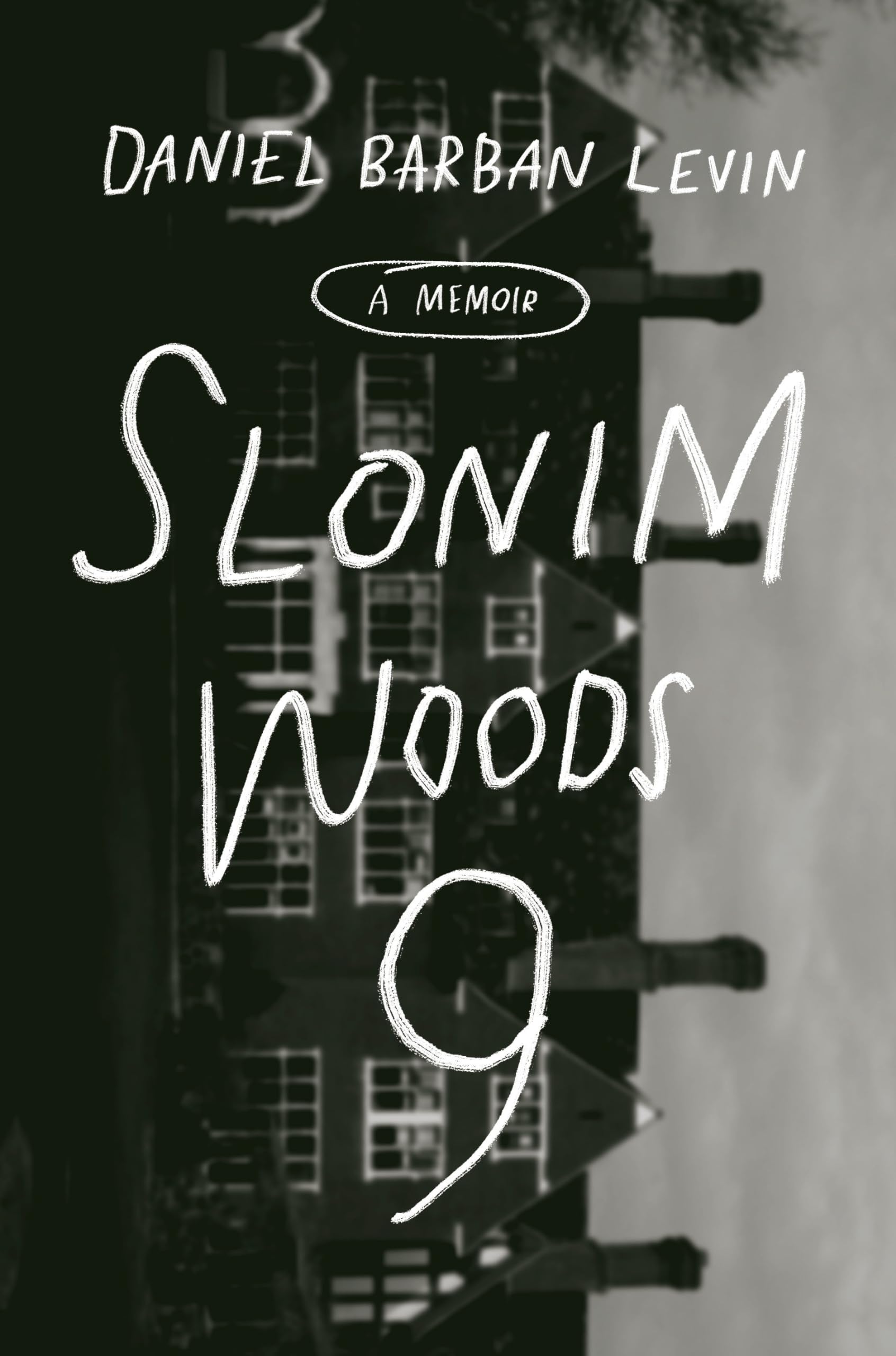 Amazon.com: Slonim Woods 9: A Memoir: 9780593138854: Levin, Daniel Barban: Books