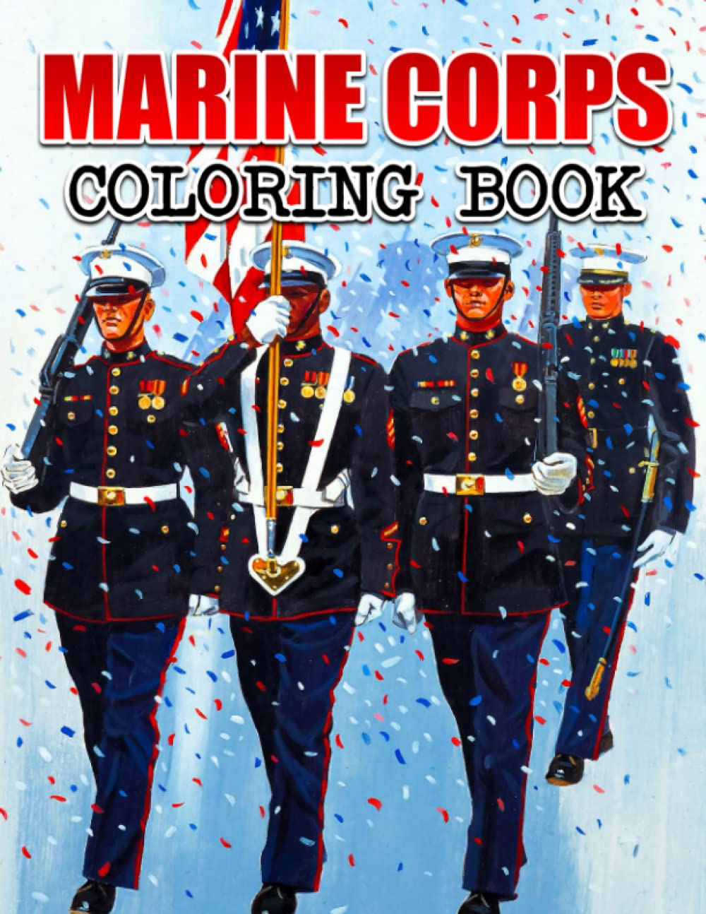 Marine Corps Coloring Book: Great Coloring Book With Incredible ...