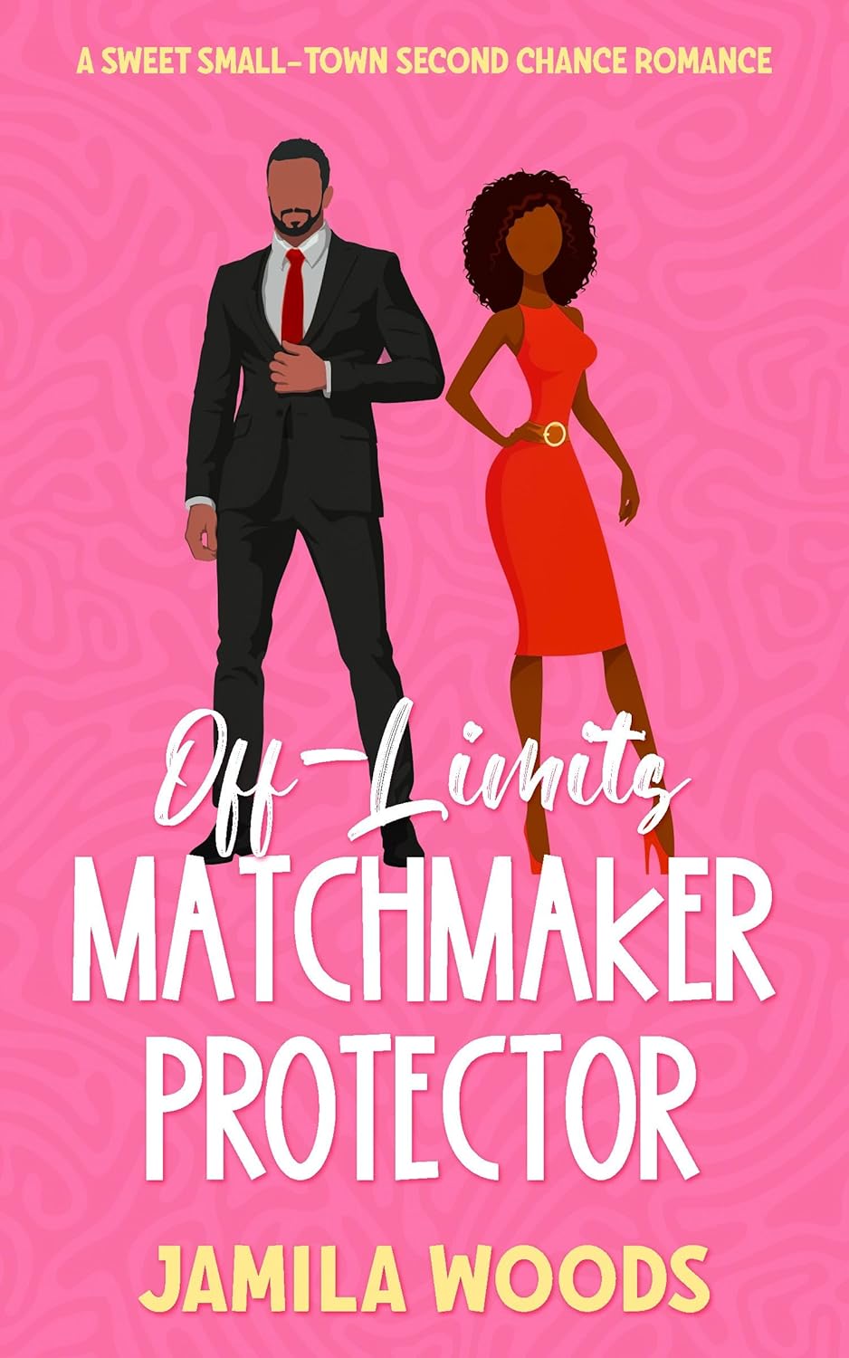 Off-Limits Matchmaker Protector: A Sweet Small-Town Second Chance ...