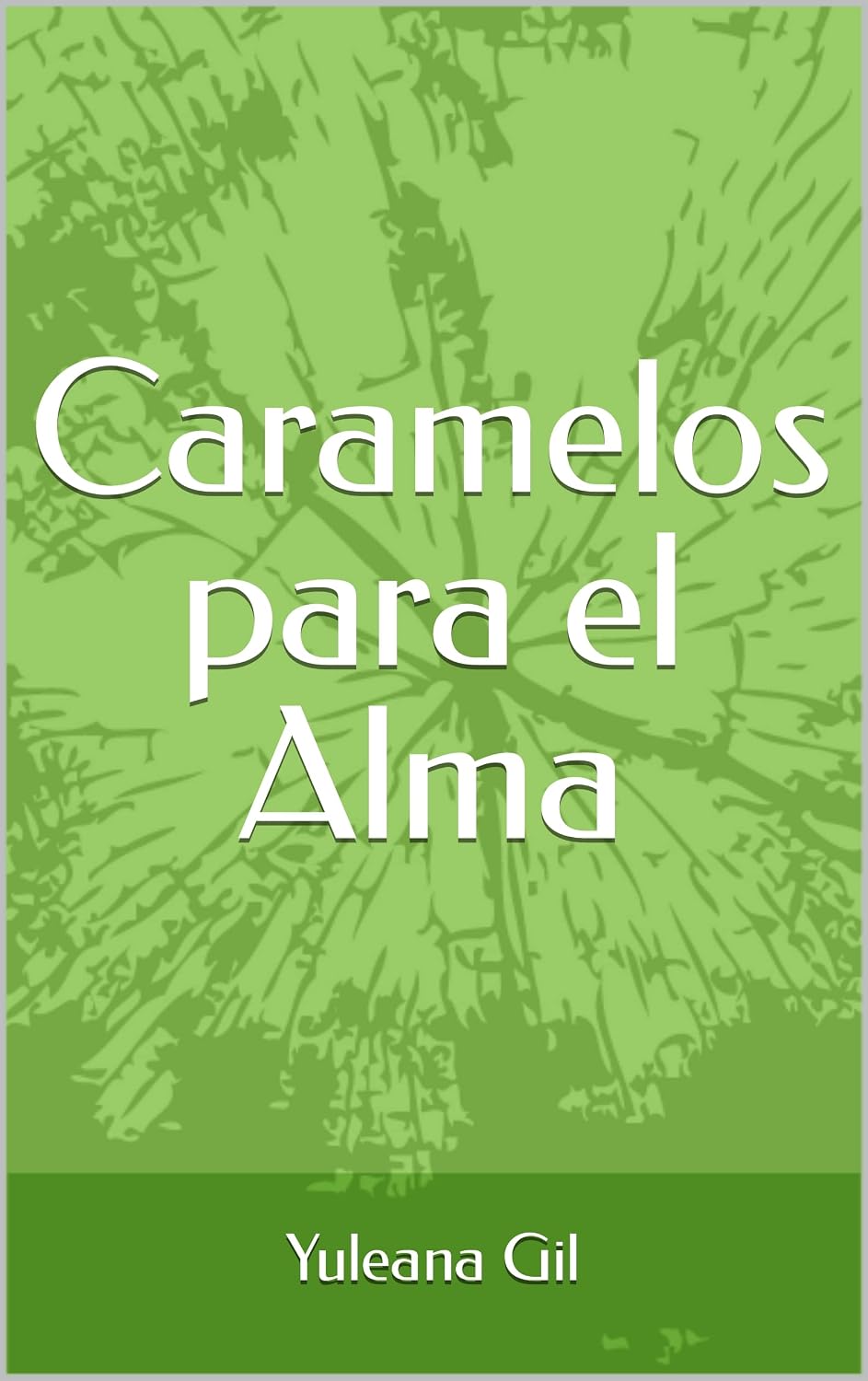 Amazon.com: Caramelos para el Alma (Spanish Edition) eBook : Gil ...