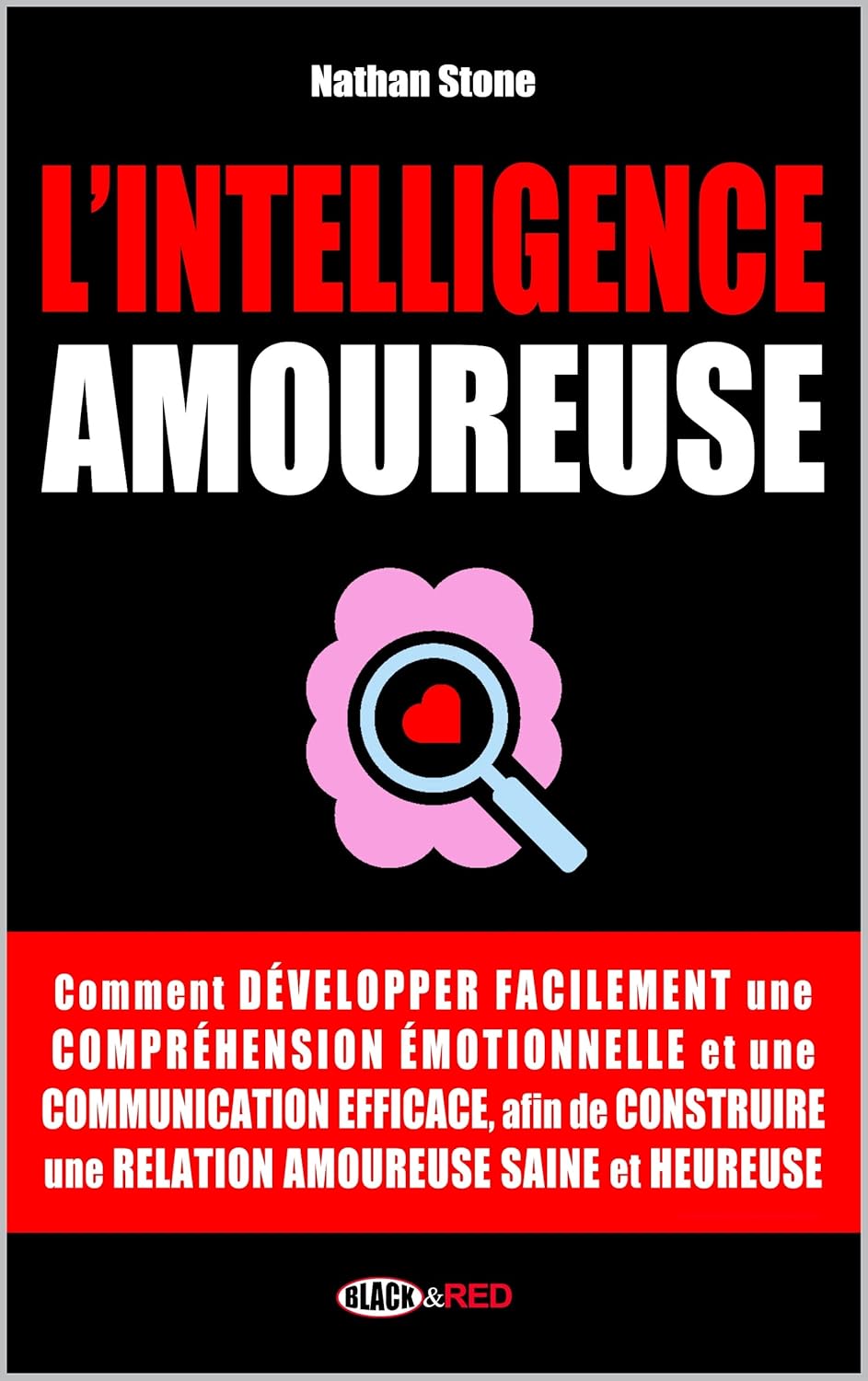 L'INTELLIGENCE AMOUREUSE: Développez facilement votre intelligence ...