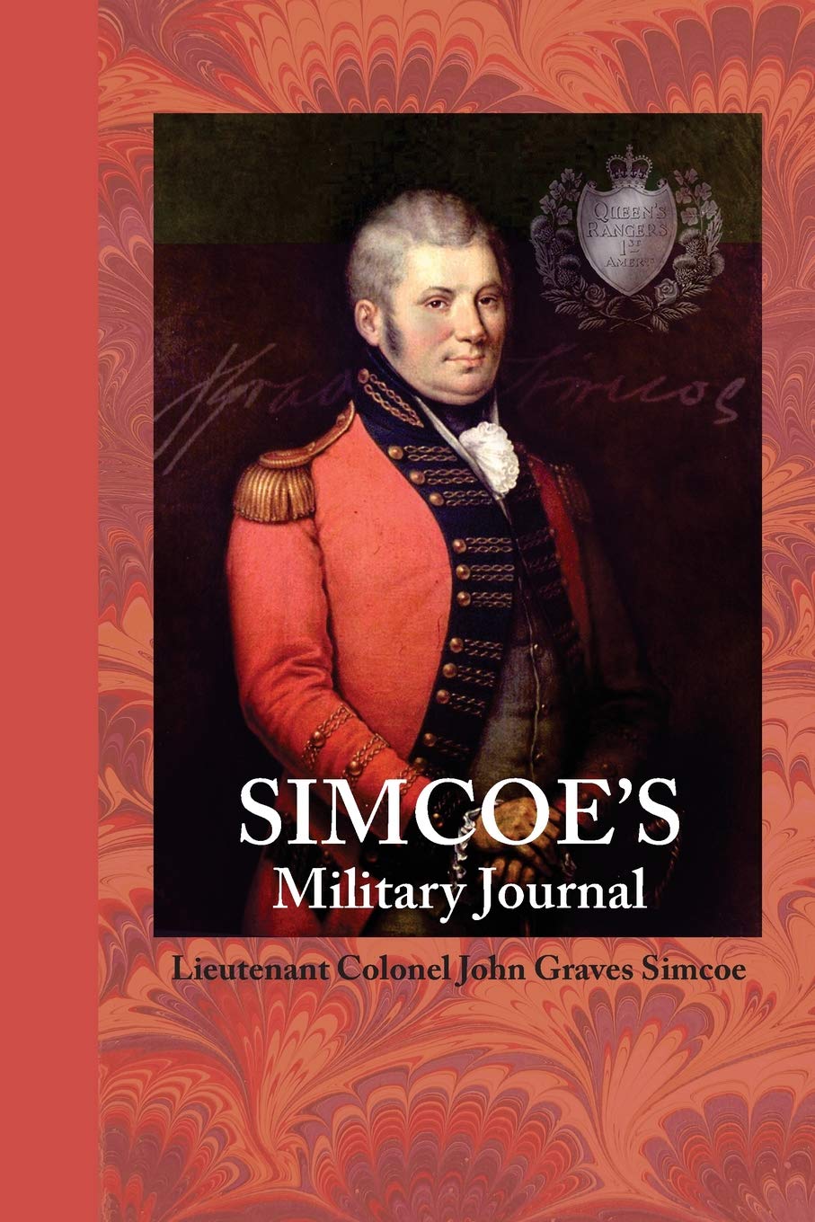 Simcoe's Military Journal: A History of the Operations of a Partisan ...