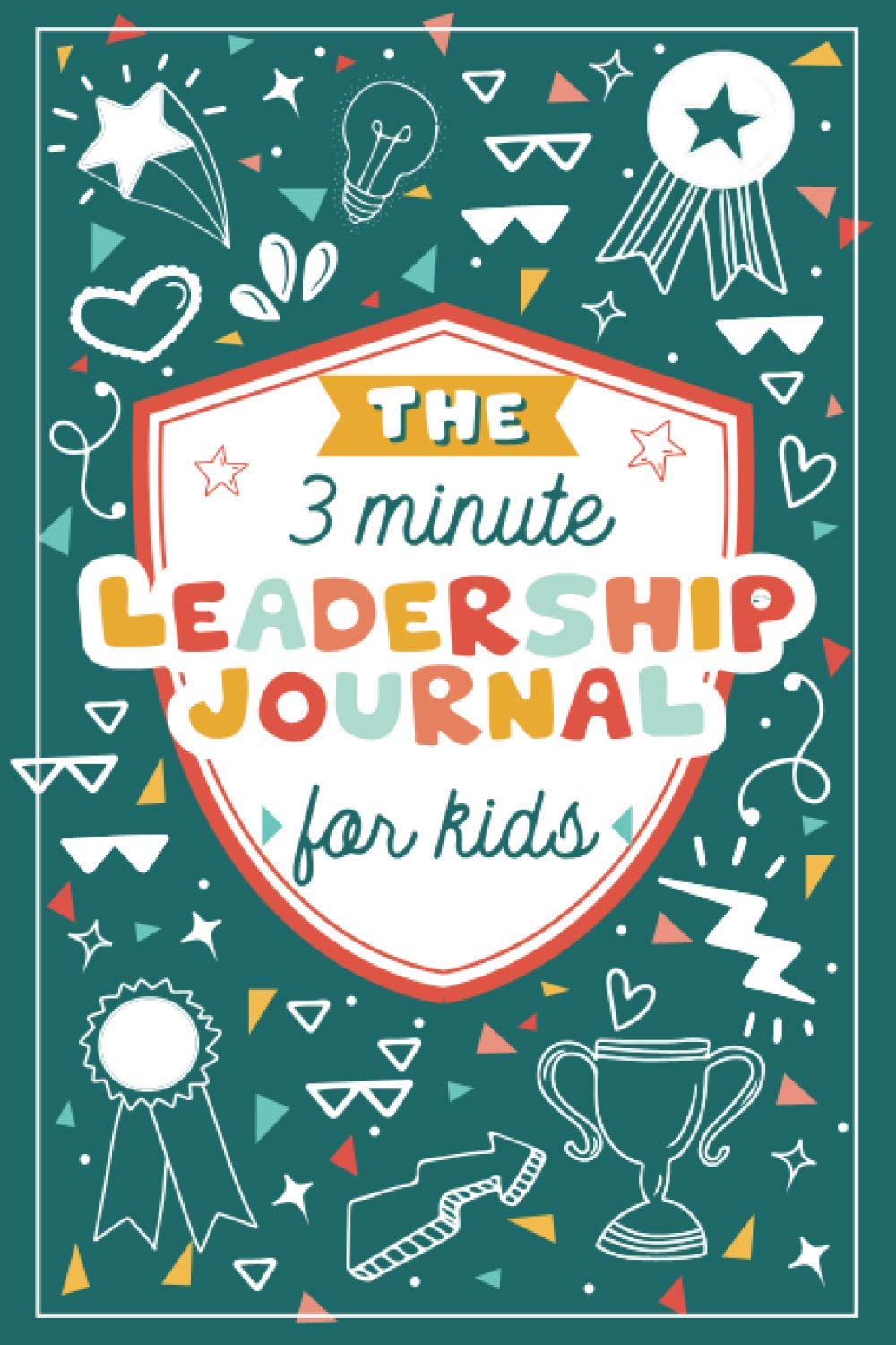Amazon.com: The 3 Minute Leadership Journal for Kids: Cultivate an ...