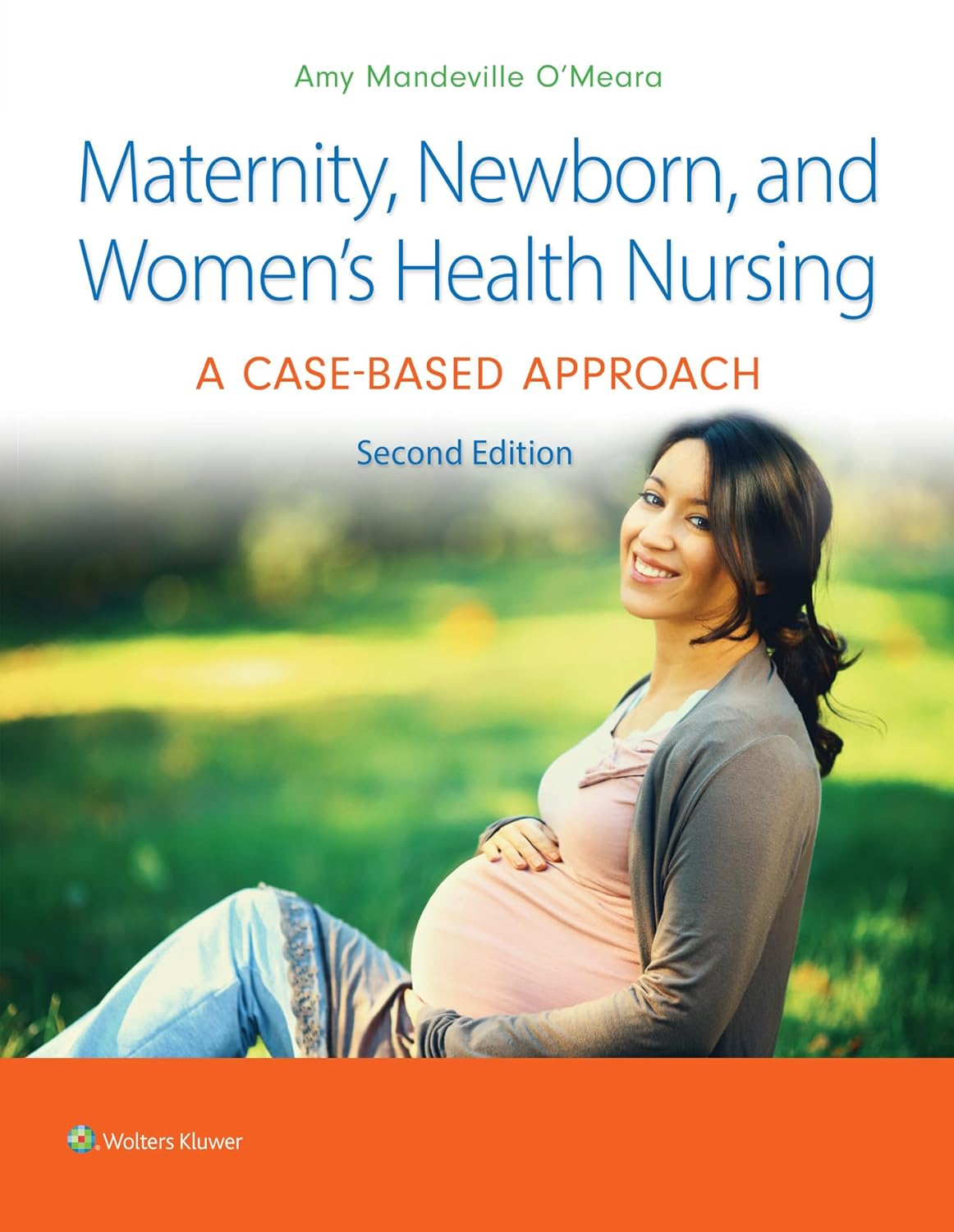 Maternity, Newborn, and Women's Health Nursing 2e: A Case-Based ...