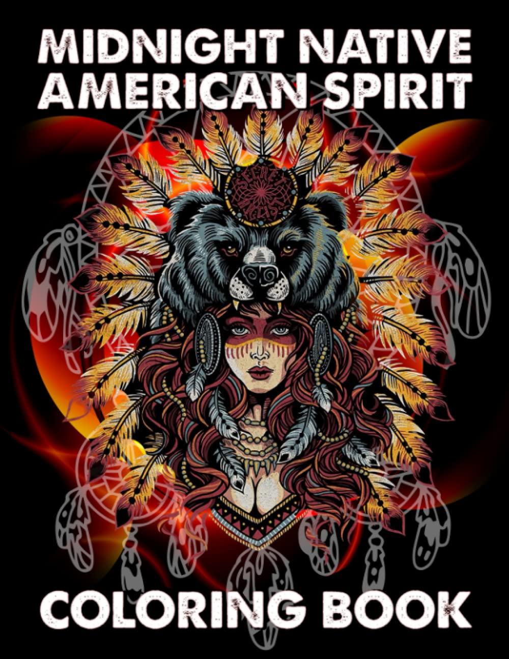 Midnight Native American Spirit Coloring Book Indian Tribes With Black ...
