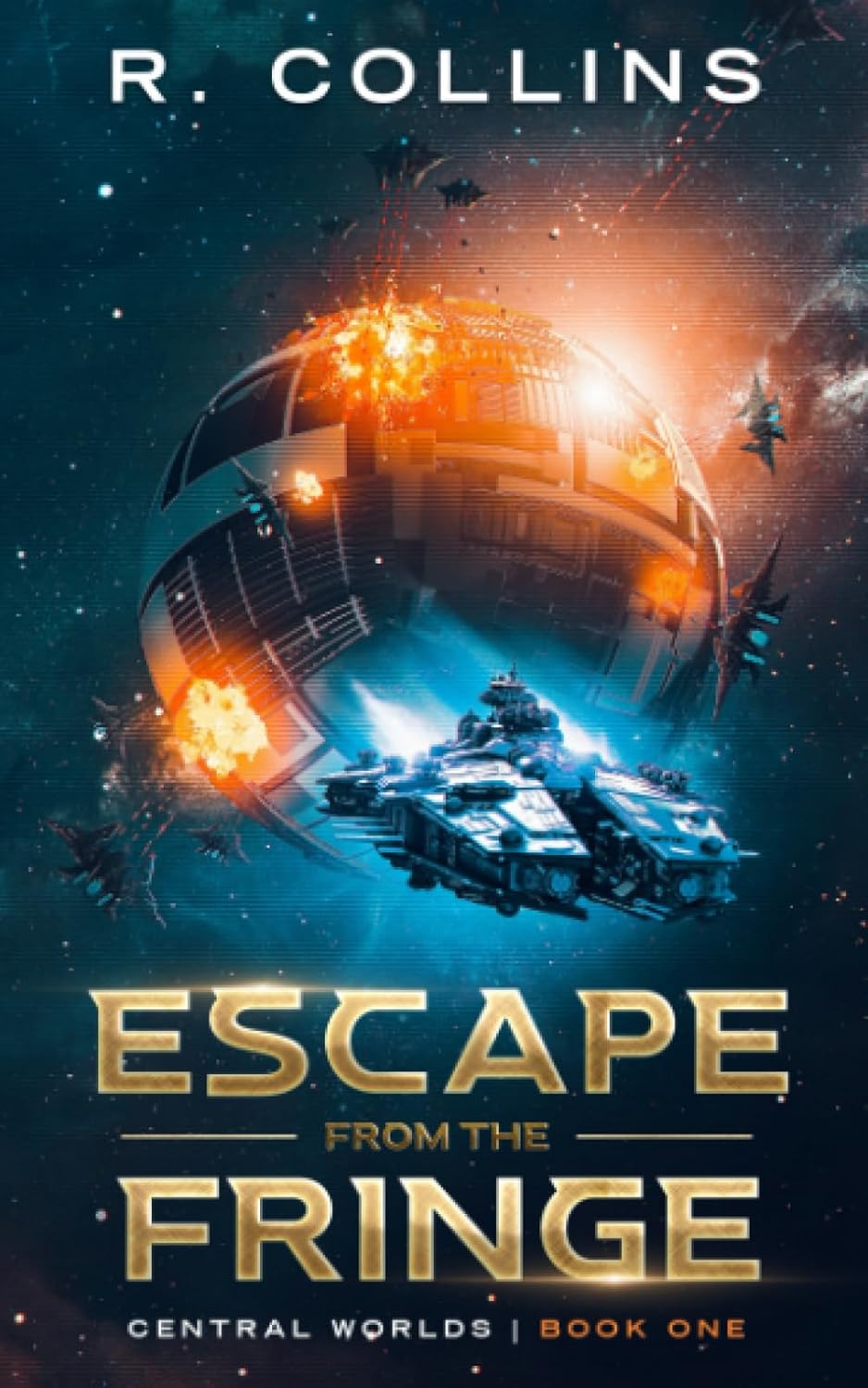Escape From the Fringe: Central Worlds Book One: Collins, Riley ...