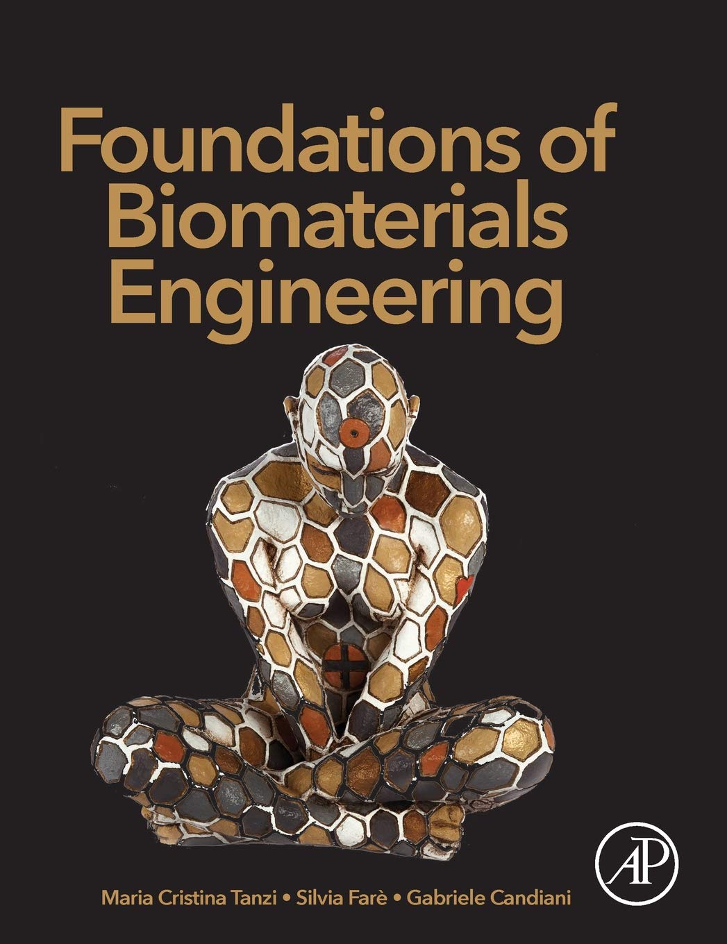 Foundations of Biomaterials Engineering: Tanzi, Maria Cristina, Farè ...