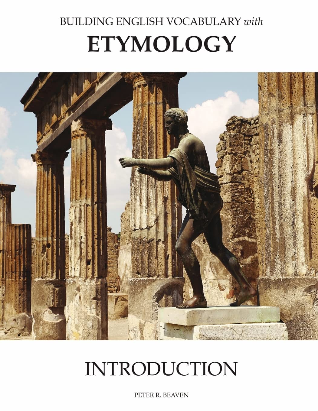 Building English Vocabulary With Etymology Introduction: Beaven, Peter ...