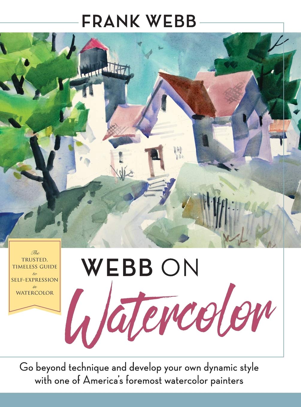 Webb on Watercolor : Webb, Frank: Amazon.co.uk: Books