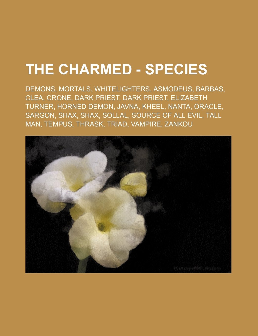 Amazon.co.jp: The Charmed - Species: Demons, Mortals, Whitelighters ...
