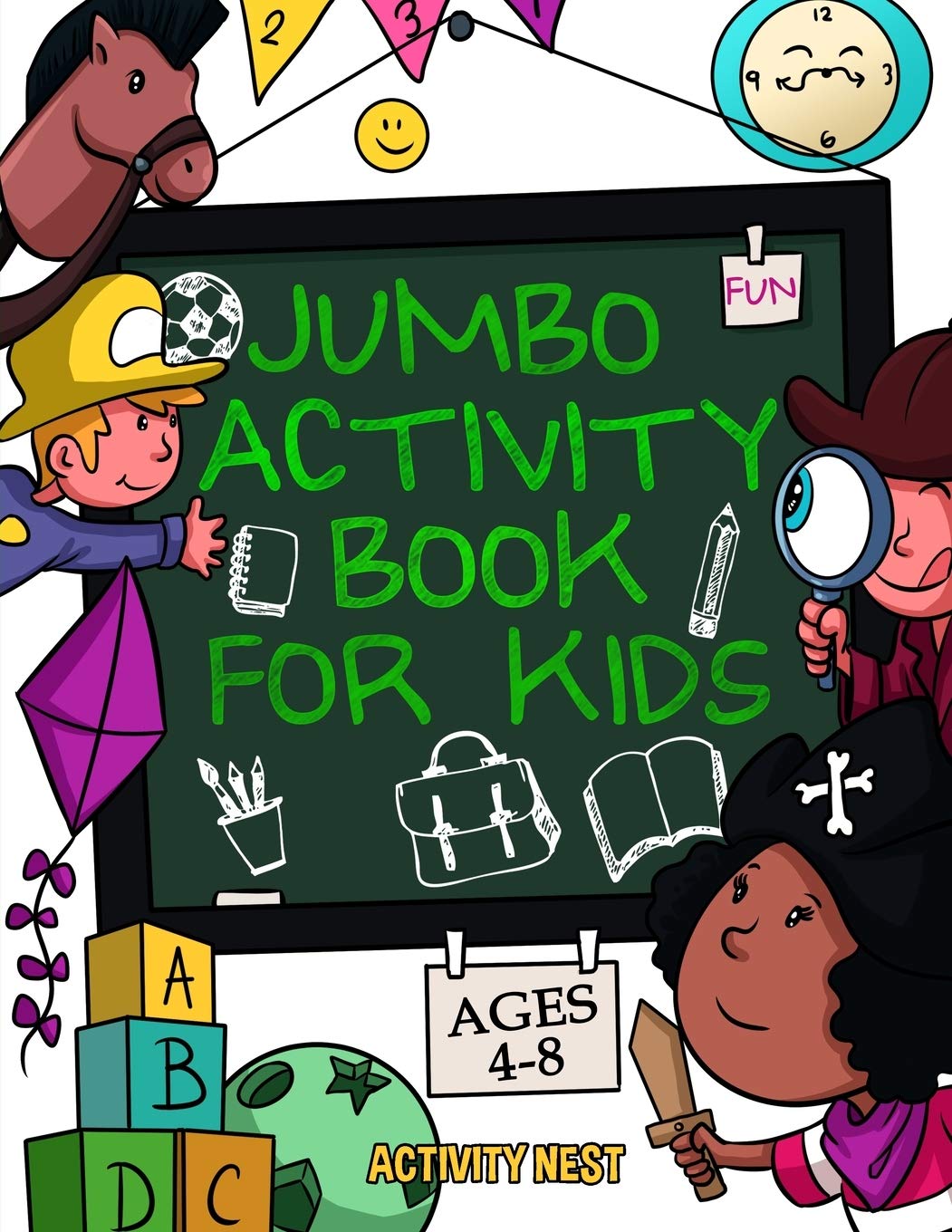 Jumbo Activity Book for Kids Ages 4-8: 100+ Fun Activities With ...