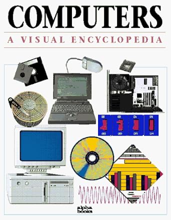 Computers: A Visual Encyclopedia : Kinkoph, Sherry: Amazon.in: Books