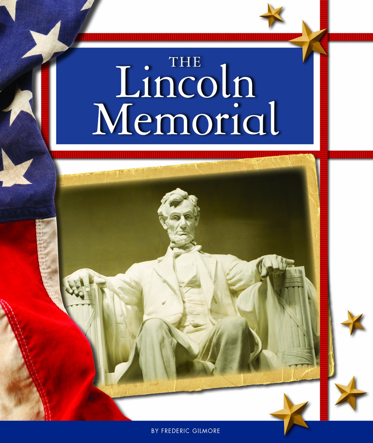 Amazon.com: The Lincoln Memorial (United States Landmarks) eBook ...