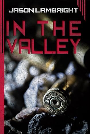 Amazon.com: In the Valley (The Valley Trilogy Book 1) eBook : Lambright ...