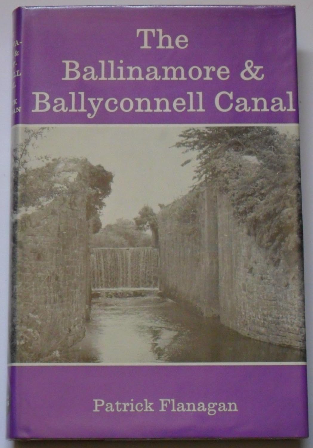 The Ballinamore and Ballyconnell Canal, (Inland waterways histories ...