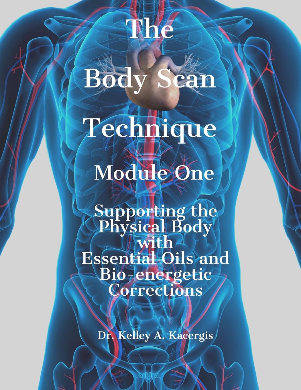 The Body Scan Technique Module One: Supporting the Physical Body with ...