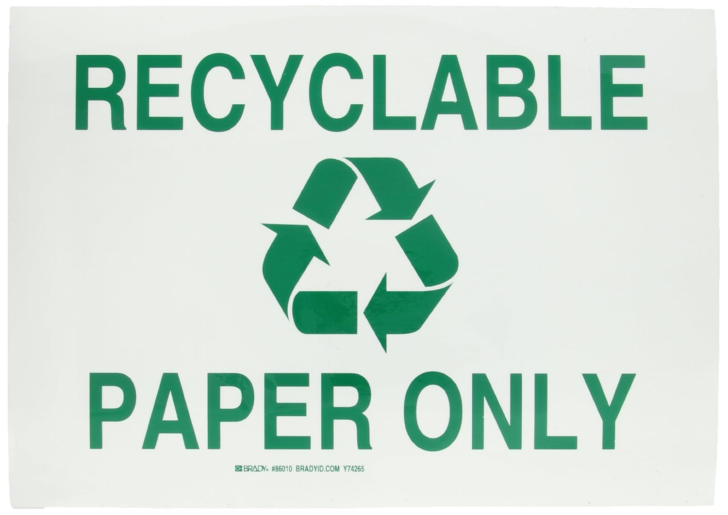 Brady 86010 Self Sticking Polyester Recycle & Environment Sign, 10" X ...