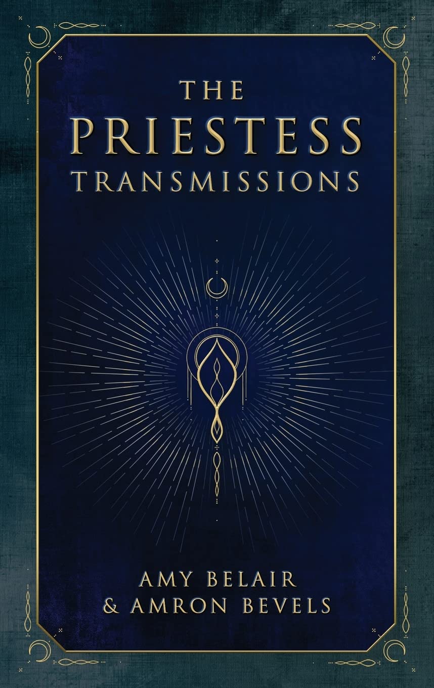 The Priestess Transmissions: Belair, Amy, Bevels, Amron: 9781735658261 ...