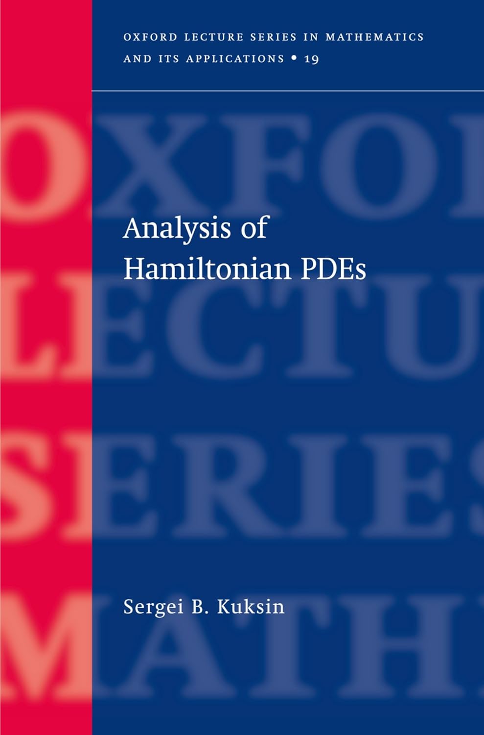Analysis of Hamiltonian PDEs (Oxford Lecture Series in Mathematics and ...