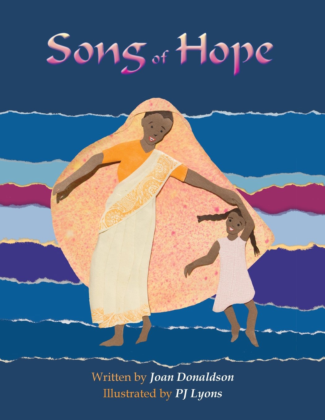 Song of Hope: Donaldson, Joan, Lyons, PJ: 9780999263310: Amazon.com: Books