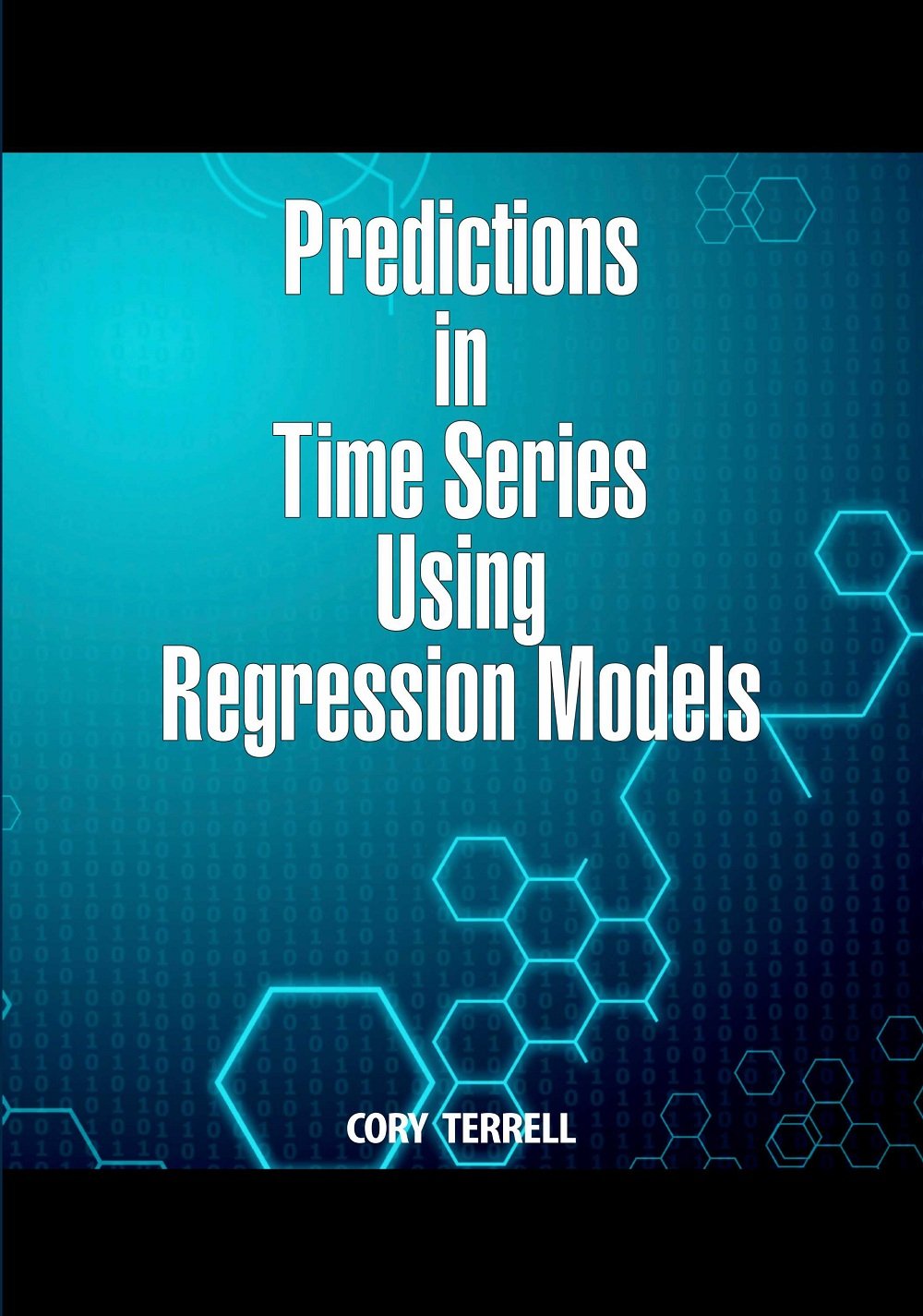 Predictions in Time Series Using Regression Models by Cory Terrell ...