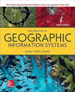 Introduction To Geographic Information: Kang-Tsung Chang: 9781260092585: Amazon.com: Books