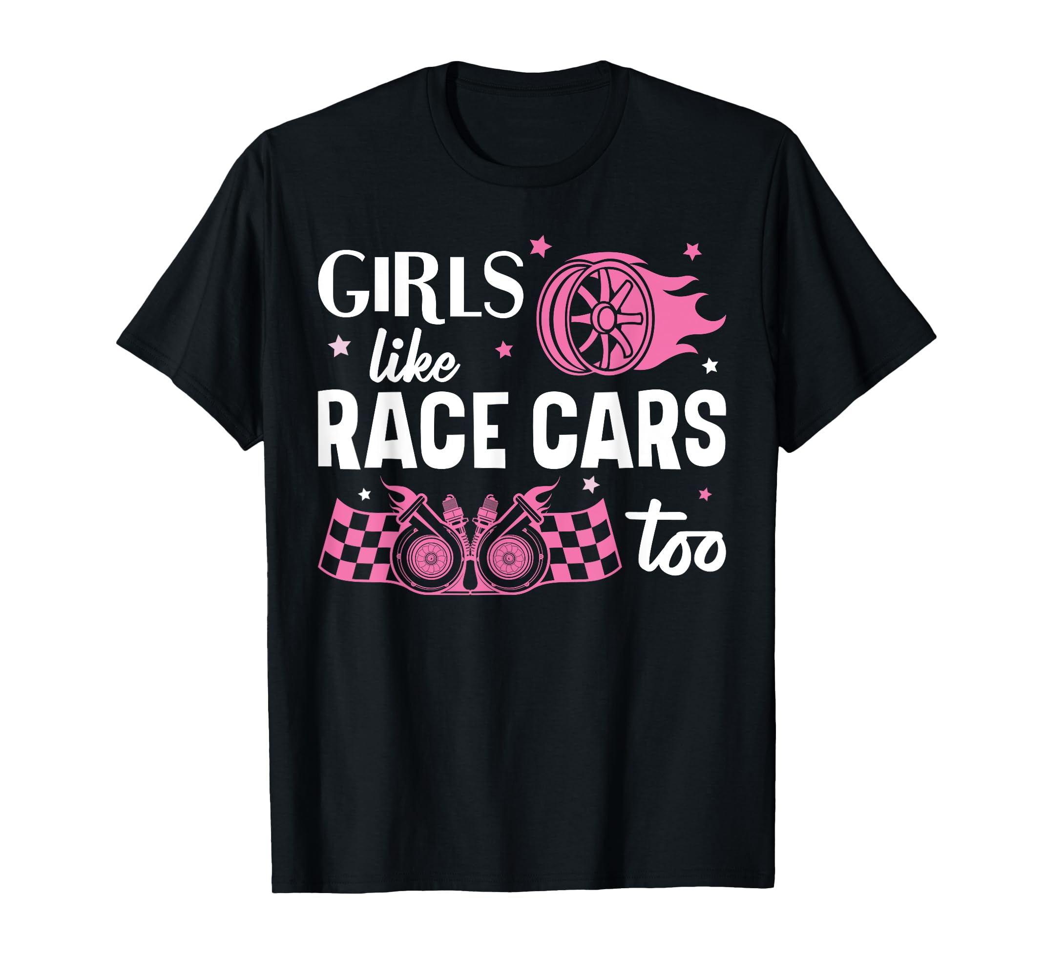 Amazon.com: Drag Racing Race Car Girl Girls Like Race Cars Too T-Shirt ...
