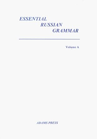 Essential Russian Grammar.Volume A: Kuznetsova, Irina, Ayzenberg, Olga ...