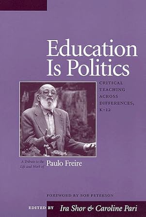 Amazon.com: Education Is Politics: Critical Teaching Across Differences ...