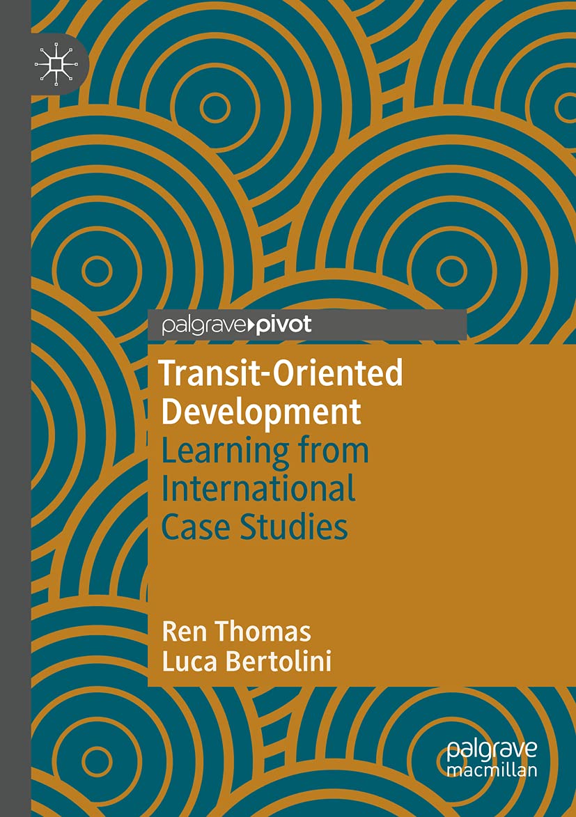 Transit-Oriented Development: Learning from International Case Studies ...