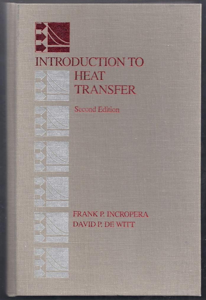 Introduction to Heat Transfer : Incropera, Frank P., DeWitt, David P ...