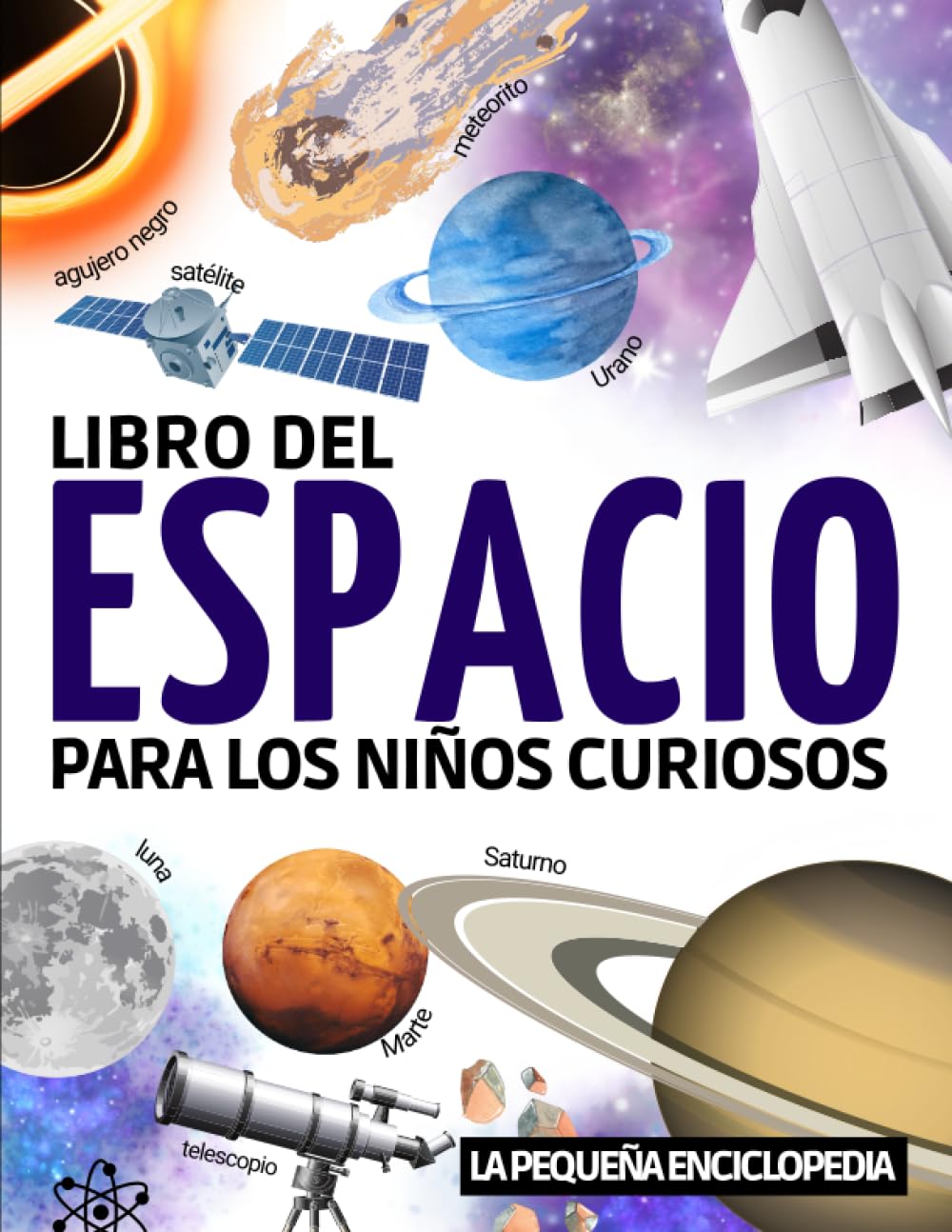 Libro del Espacio para niños: El libro de astronomía para niños de 7 a ...