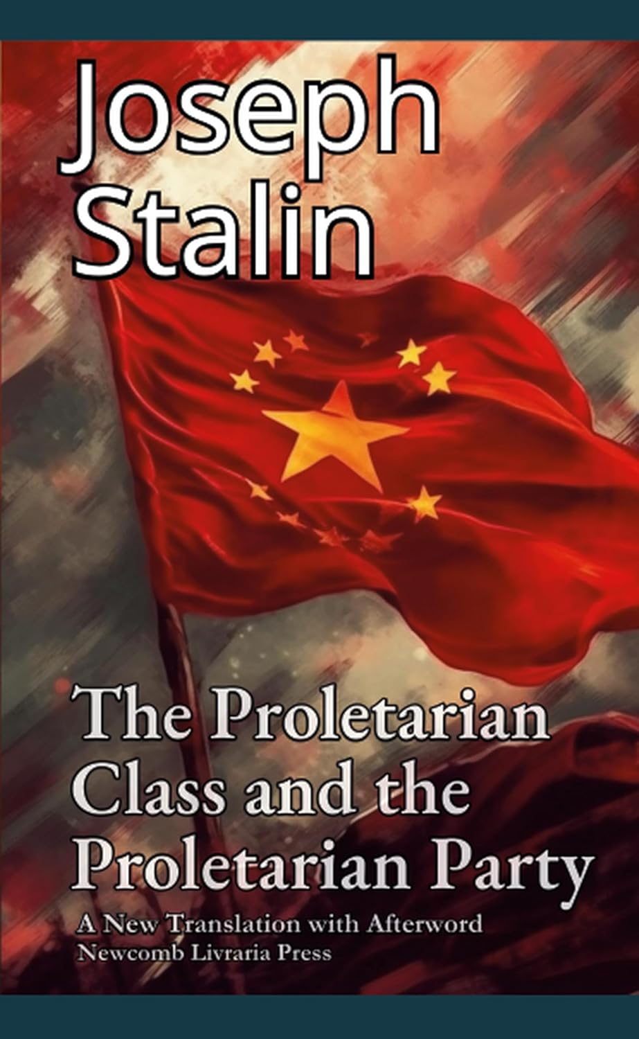 The Proletarian Class and the Proletarian Party eBook : Stalin, Joseph ...