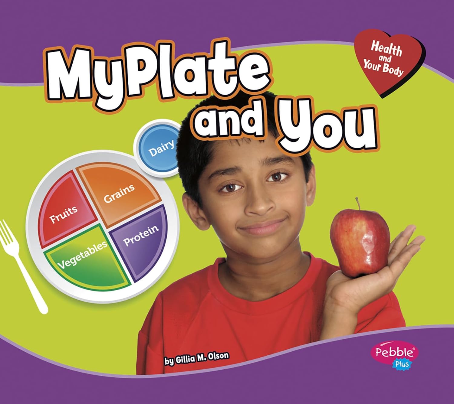 MyPlate and You (Health and Your Body) (Pebble Plus. Health and Your ...