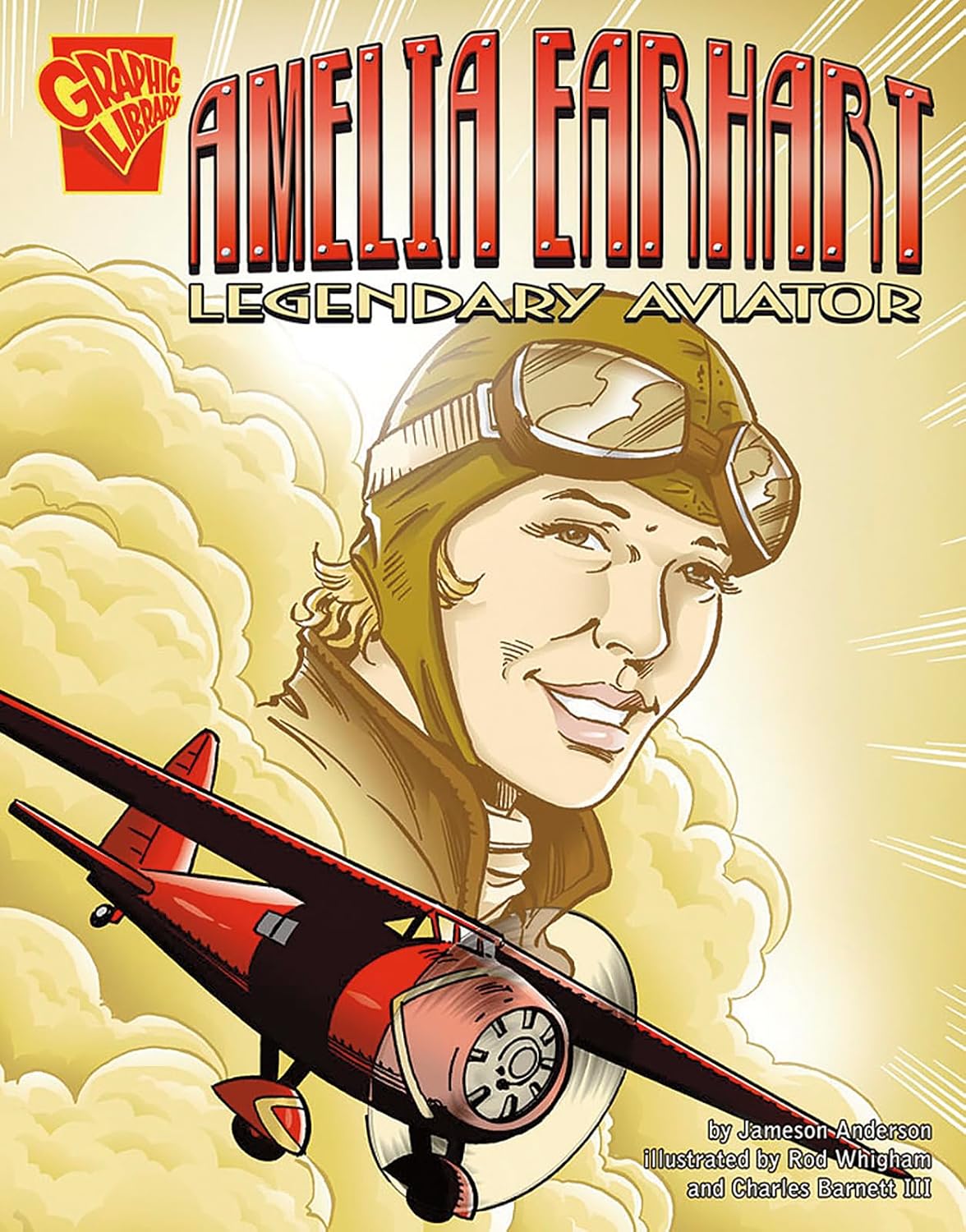 Amelia Earhart: Legendary Aviator (Graphic Biographies): Jameson ...