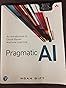 Buy Pragmatic AI: An Introduction to Cloud-Based Machine Learning Book Online at Low Prices in ...