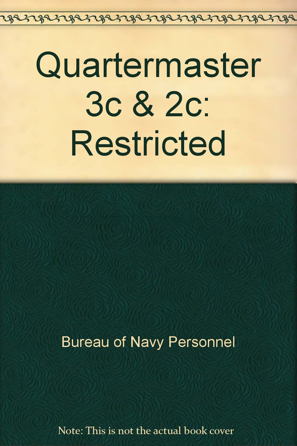 Quartermaster 3c & 2c: Restricted: Bureau of Navy Personnel: Amazon.com ...