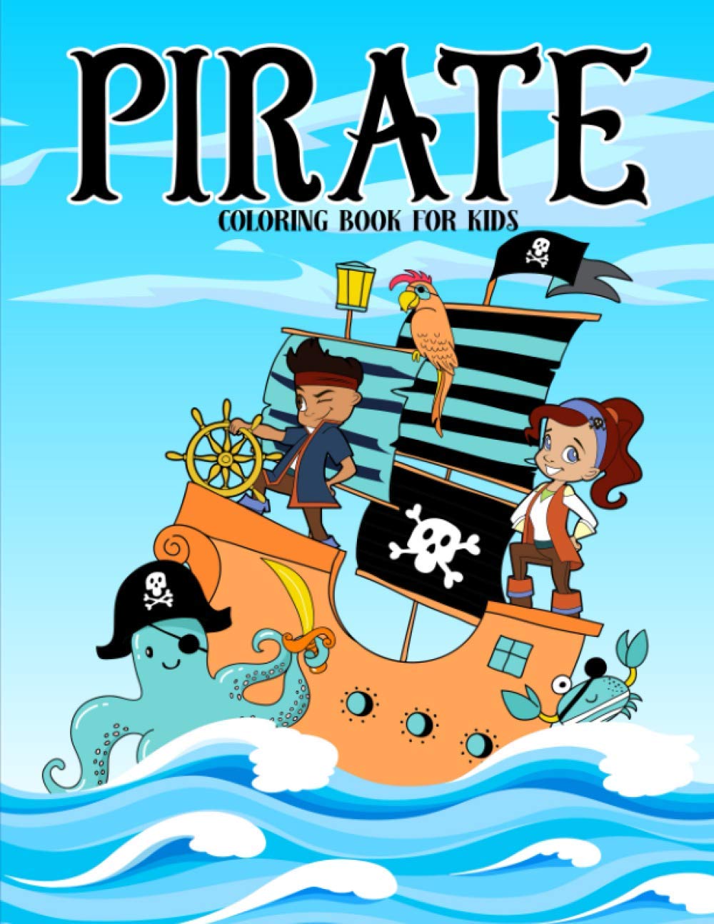 Pirate Coloring Book for Kids: 35 Cute Illustrations for Children Ages ...