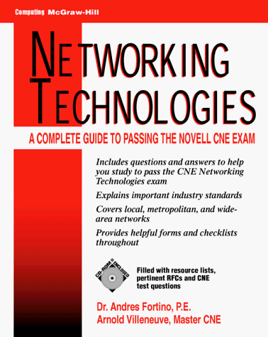 Networking Technologies: A Complete Guide to Passing the Novell Cne ...