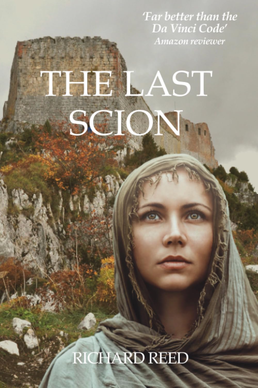 The Last Scion (The ancient mysteries series): Reed, Richard ...