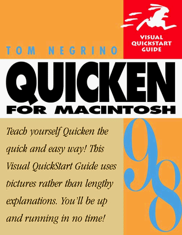 Quicken 98 for Macintosh (Visual QuickStart Guide): Negrino, Tom ...