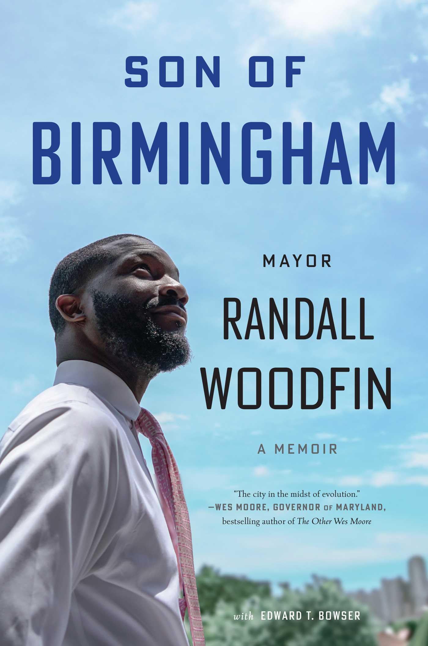 Son of Birmingham: A Memoir: Woodfin, Randall, Bowser, Edward T ...