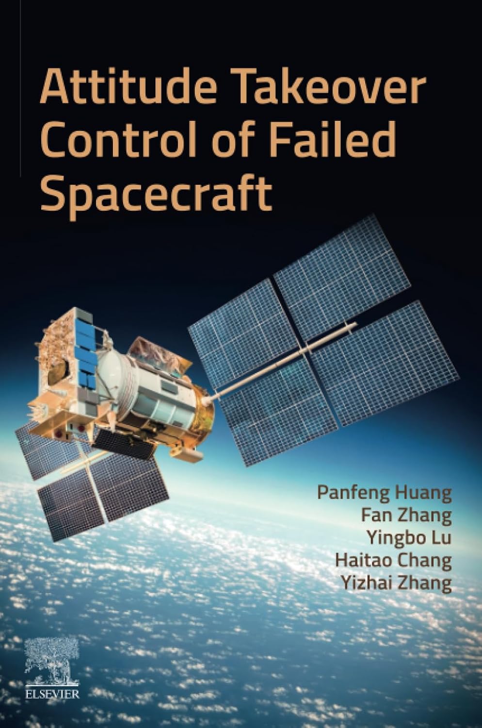 Attitude Takeover Control of Failed Spacecraft: Huang, Panfeng, Zhang ...