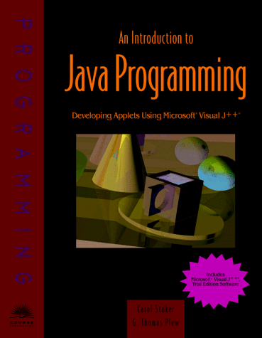 An Introduction to Java Programming: Developing Applets Using Microsoft ...