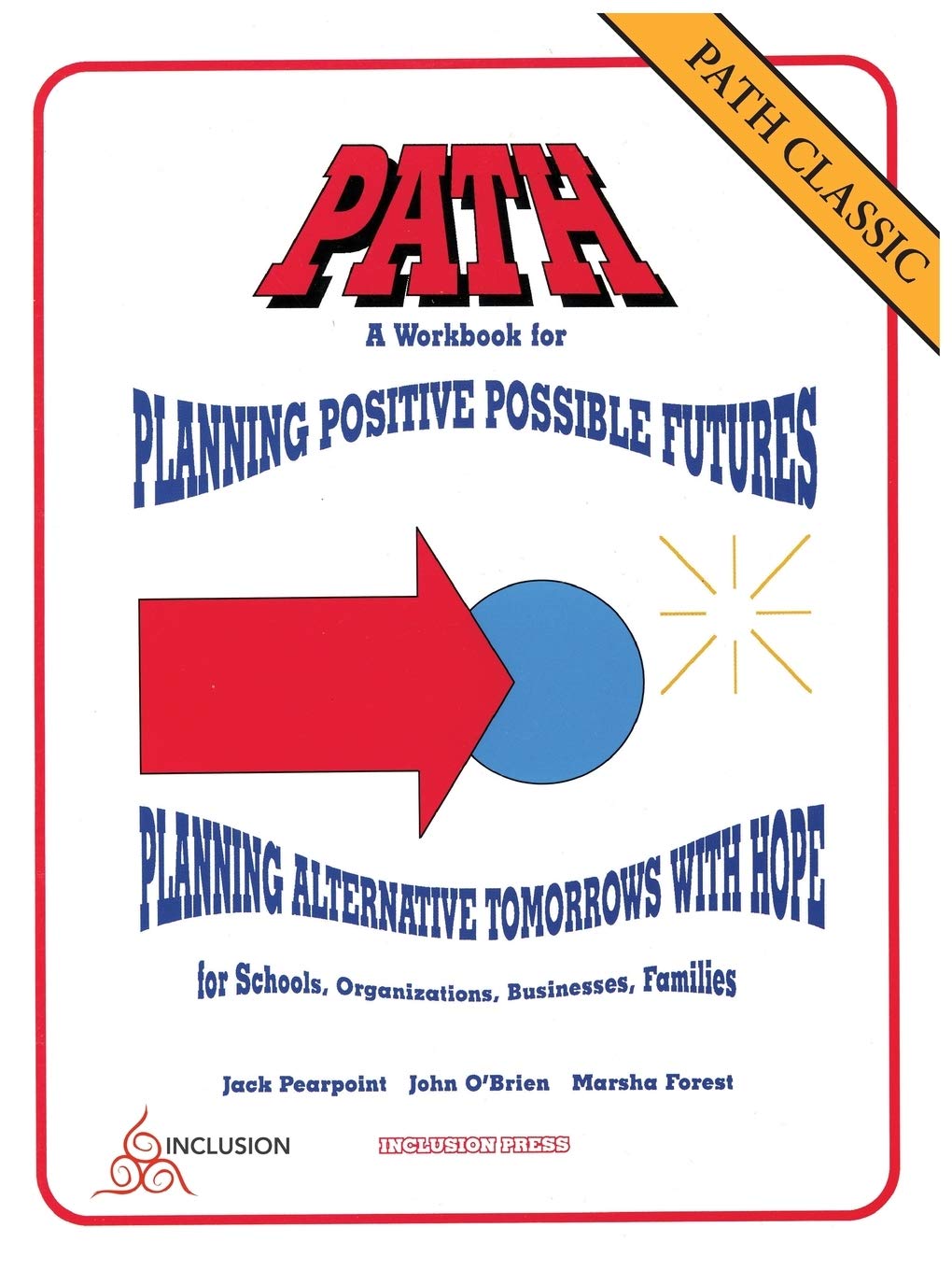 PATH Classic: A Workbook for Planning Positive Possible Futures ...