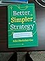 Amazon.com: Better, Simpler Strategy: A Value-Based Guide to ...