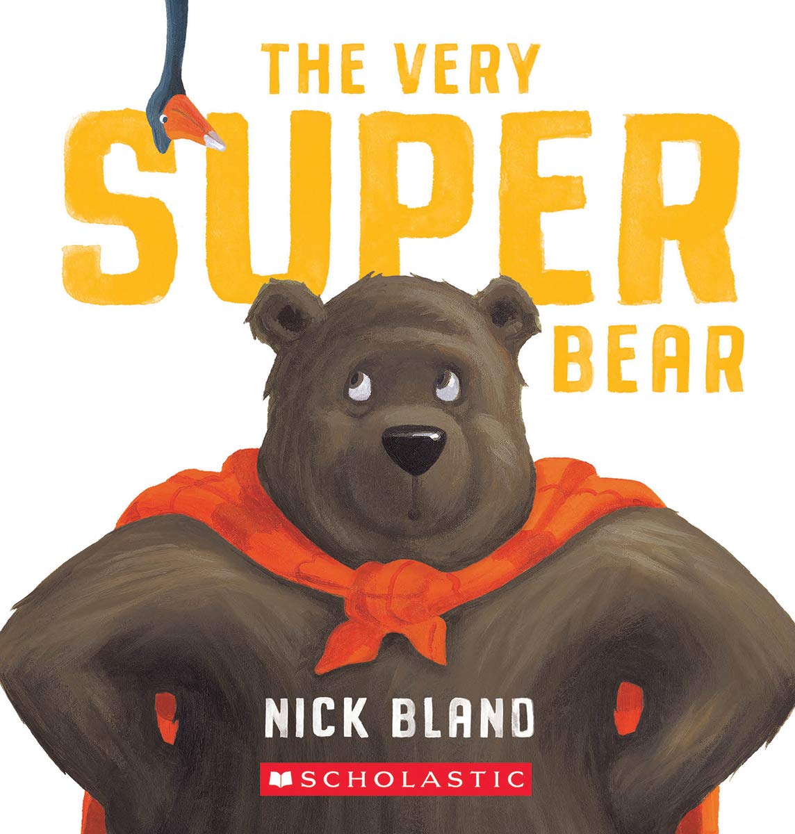 The Very Super Bear: Bland, Nick, Bland, Nick: 9781443191777: Books ...