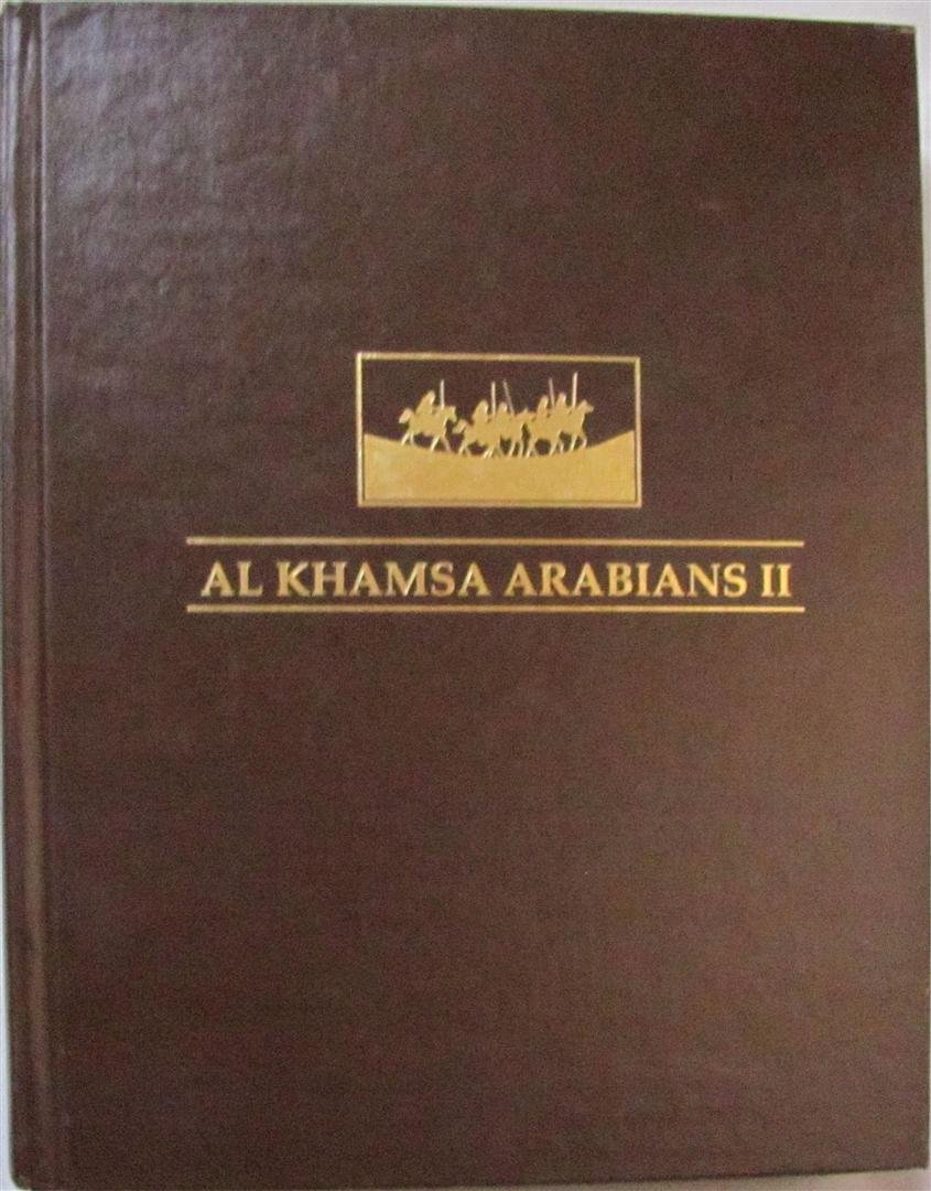 Al Khamsa Arabians II: A Documentation of Al Khamsa Arabians and Their ...